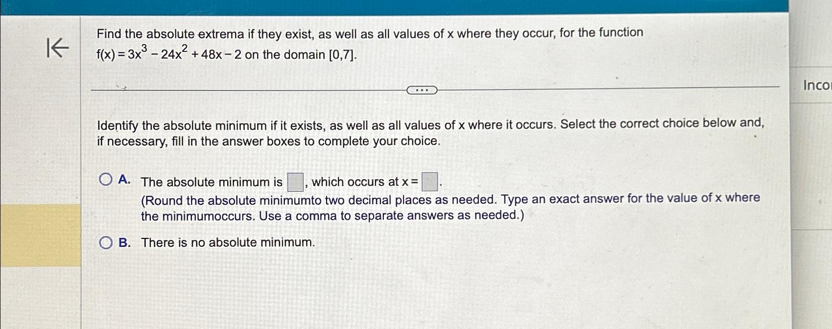Solved Find the absolute extrema if they exist, as well as | Chegg.com