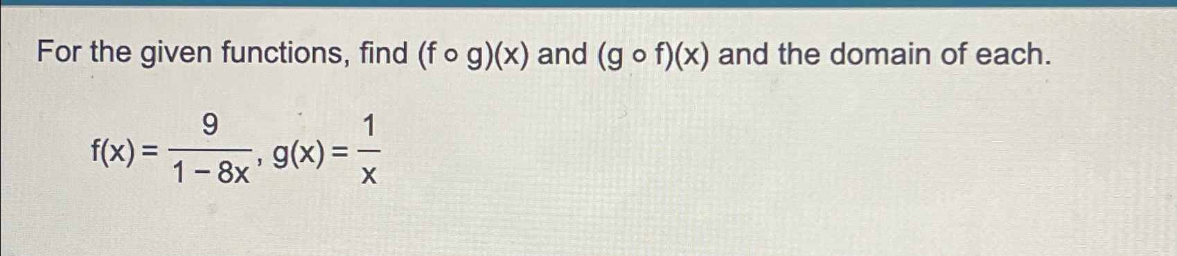 Solved For the given functions, find (f@g)(x) ﻿and (g@f)(x) | Chegg.com
