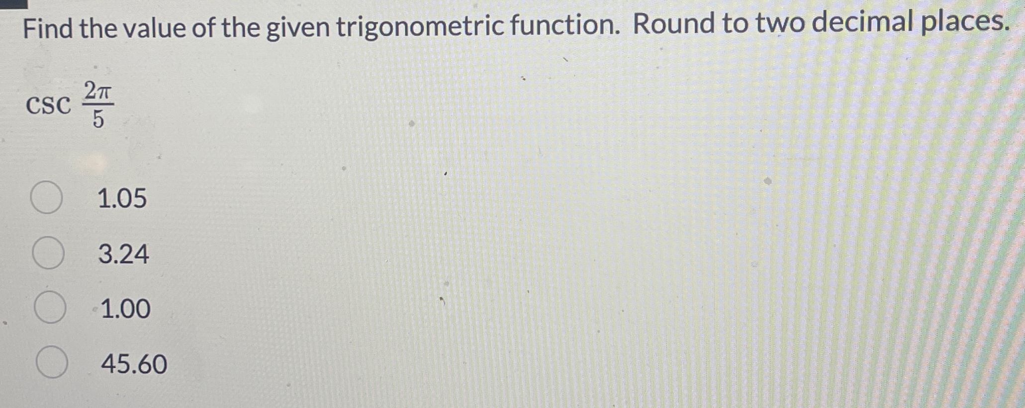 Solved Find the value of the given trigonometric function. | Chegg.com