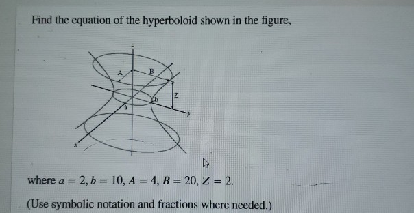 Solved Find the equation of the hyperboloid shown in the | Chegg.com