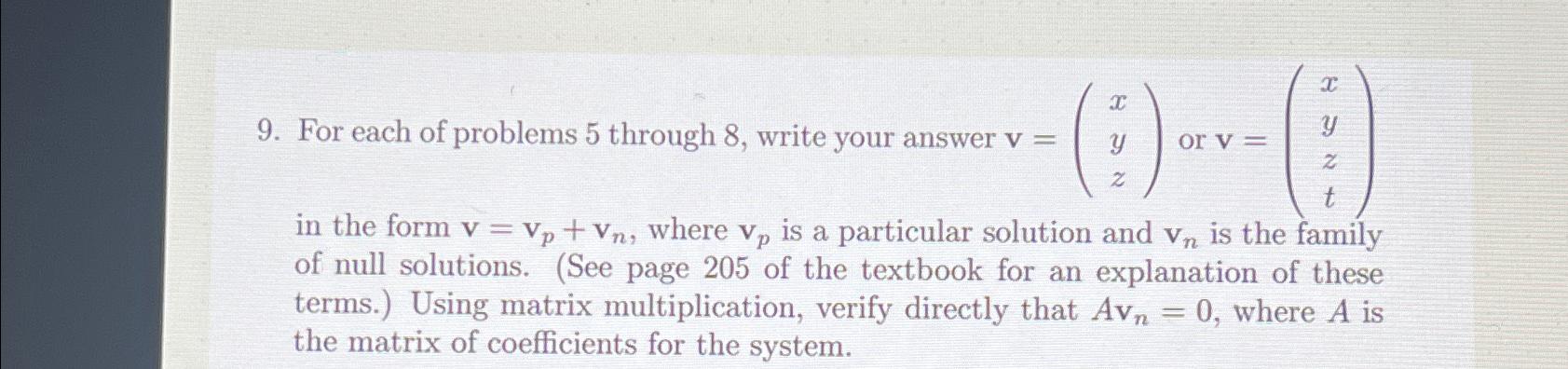 For each of problems 5 ﻿through 8 , ﻿write your | Chegg.com