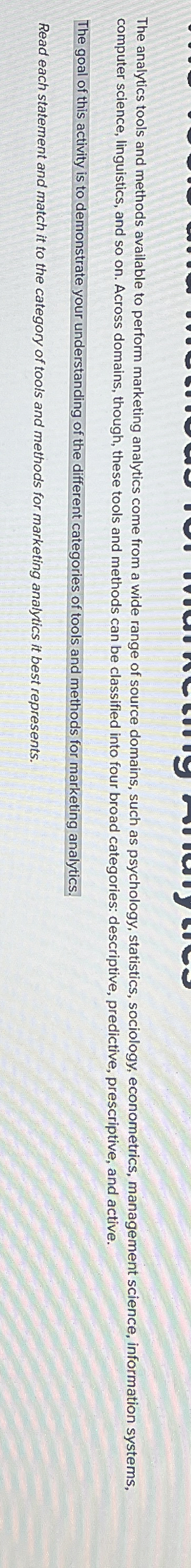 Solved The analytics tools and methods available to perform | Chegg.com