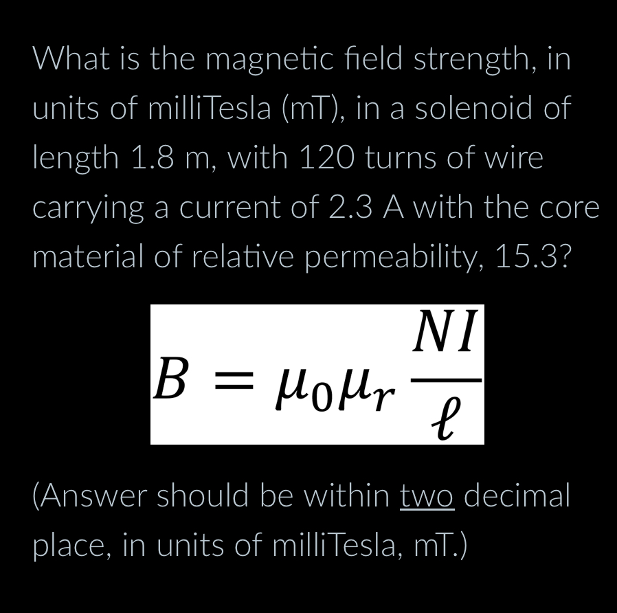 Solved What is the magnetic field strength, in units of | Chegg.com