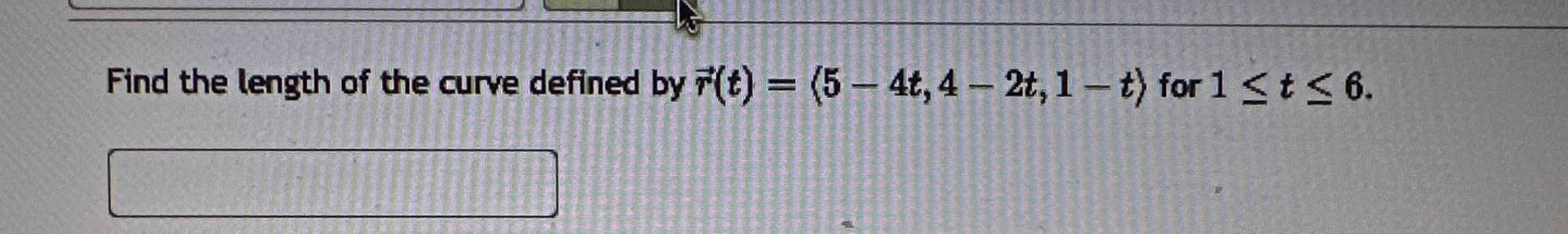 Solved Find the length of the curve defined by | Chegg.com