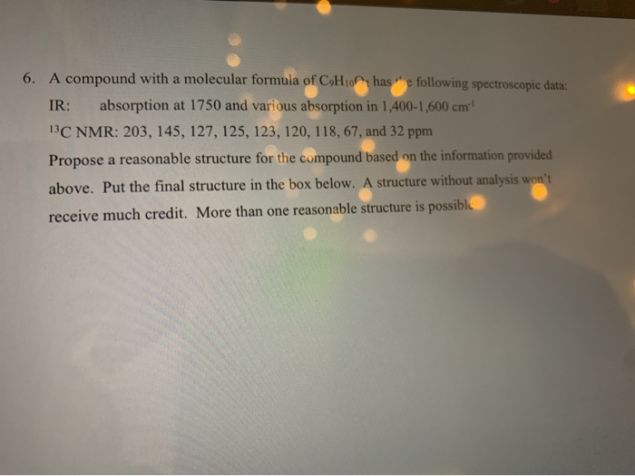 Solved 6. A compound with a molecular formula of C9H10 has e | Chegg.com
