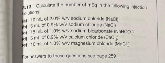 Solved 3.13 Calculate the number of mEq in the following | Chegg.com