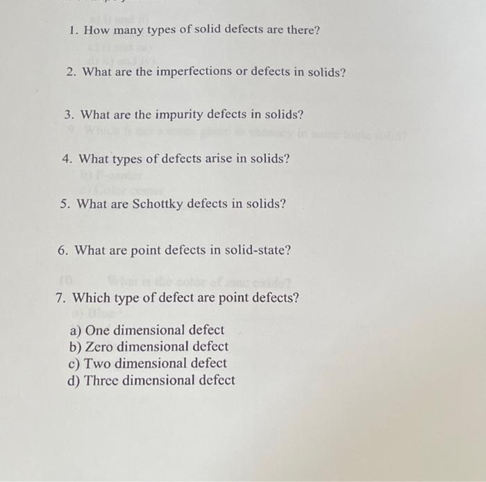 Solved 1. How many types of solid defects are there?2. What | Chegg.com