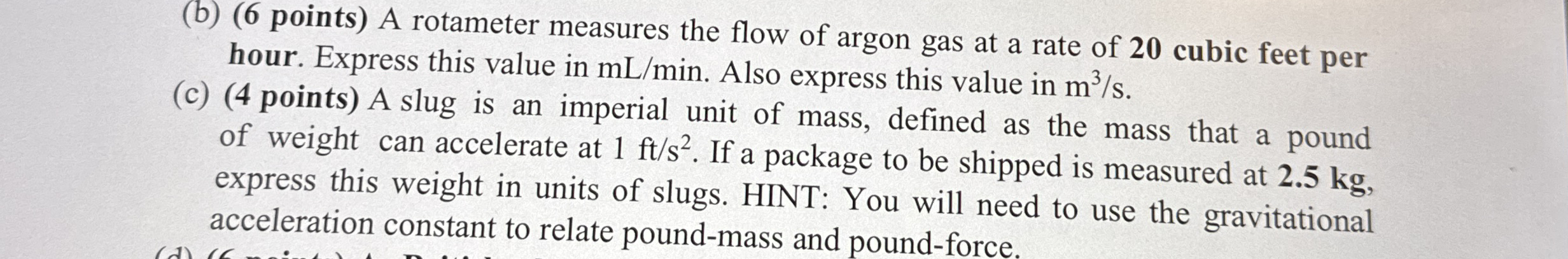 (b) (6 ﻿points) ﻿A rotameter measures the flow of | Chegg.com