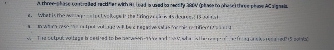 Solved A three-phase controlled rectifier with RL load is | Chegg.com