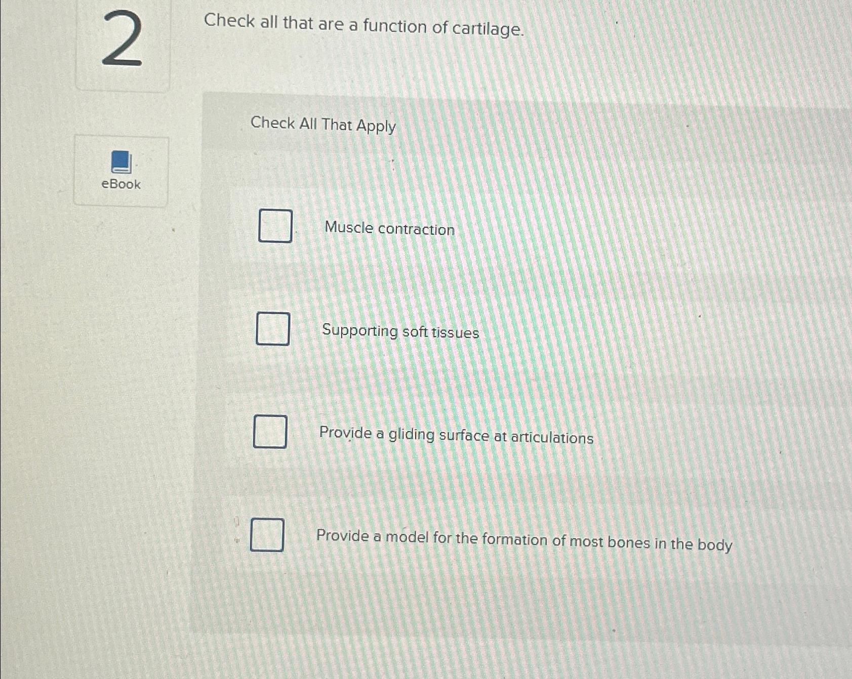 Solved Check all that are a function of cartilage.Check All | Chegg.com