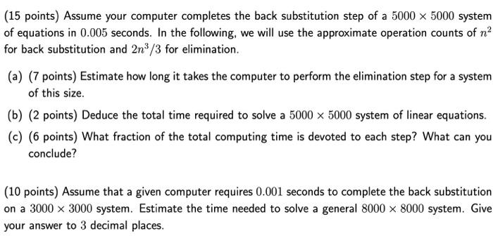 Solved (15 points) Assume your computer completes the back | Chegg.com Solved (15 points) Assume your computer completes the back | Chegg.com