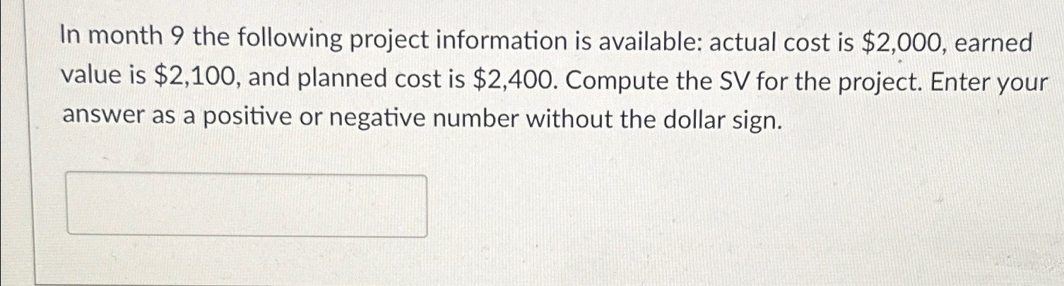 Solved In month 9 ﻿the following project information is | Chegg.com