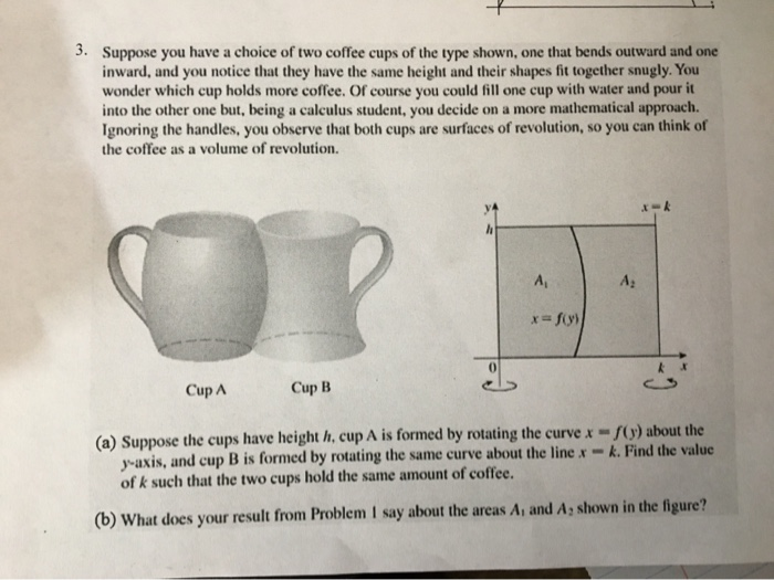 Solved 3. Suppose you have a choice of two coffee cups of | Chegg.com