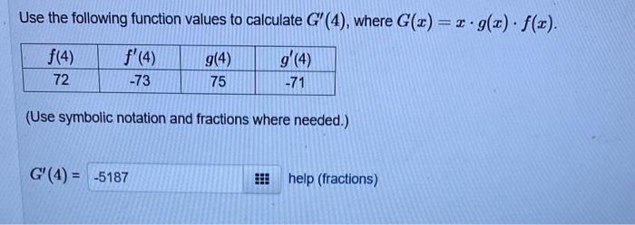 Solved Use the following function values to calculate G′(4), | Chegg.com