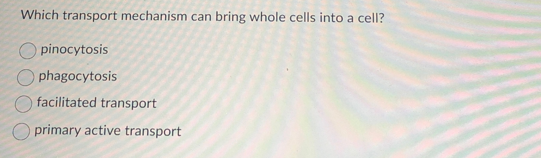 Solved Which transport mechanism can bring whole cells into | Chegg.com