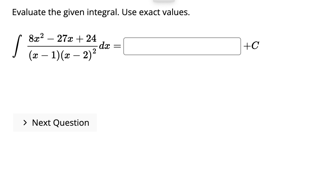 Solved Evaluate the given integral. USE EXACT | Chegg.com