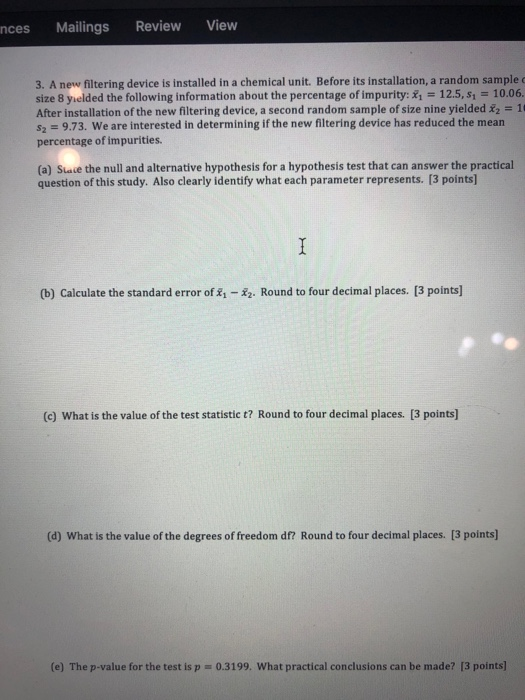 Solved nces Mailings Review View 3. A new filtering device | Chegg.com