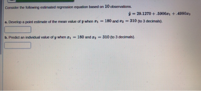 Solved Consider the following estimated regression equation | Chegg.com