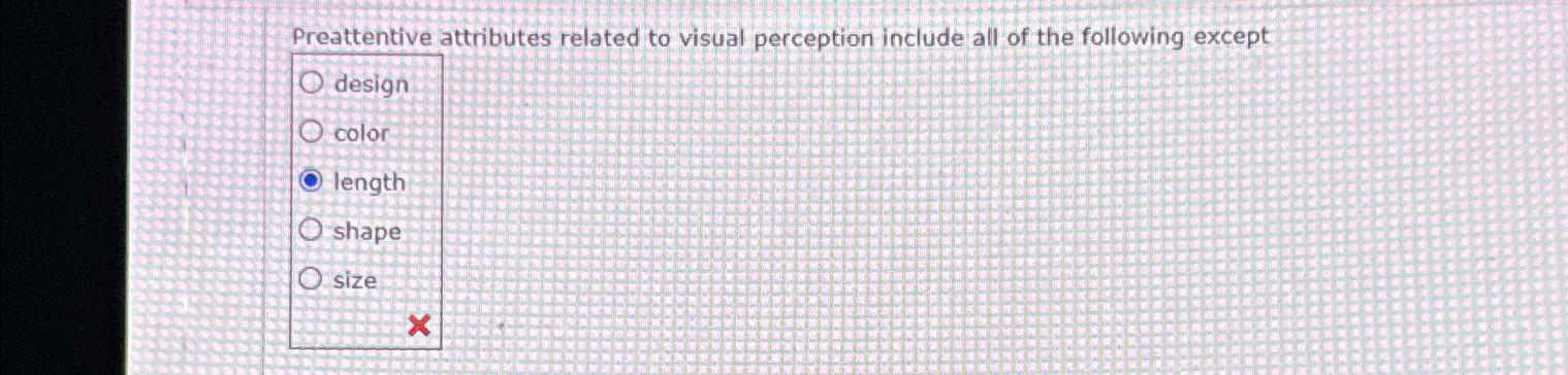 Solved Preattentive attributes related to visual perception | Chegg.com