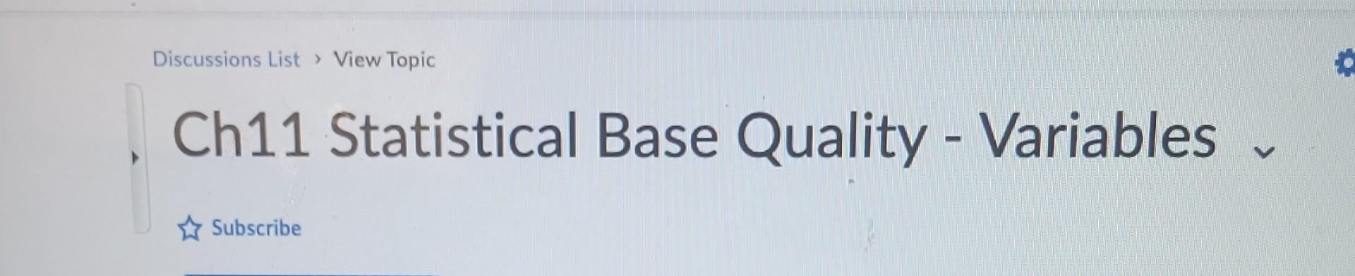 Solved Ch11 Statistical Base Quality - Variables 今 Subscribe | Chegg.com