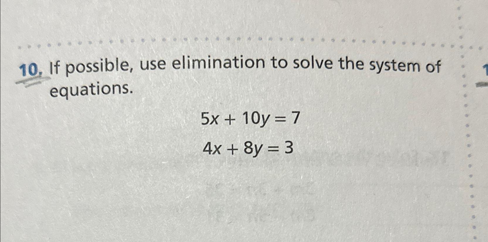 Solved If possible, use elimination to solve the system of | Chegg.com