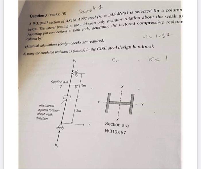 Solved Exemple 2 Question 3. (marks: 10) A w310x67 section | Chegg.com