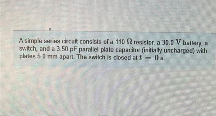 Solved A simple series circuit consists of a 110 resistor, a | Chegg.com