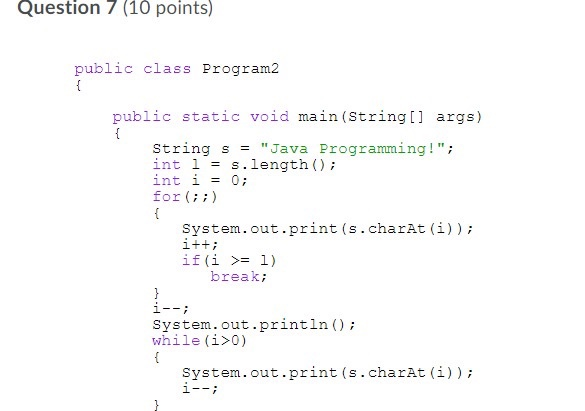 Solved Question 7 (10 points) public class Program2 { public | Chegg.com