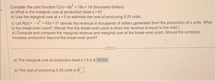 Solved Consider the cost function C(x)=6x2+18x+19 (thousand | Chegg.com