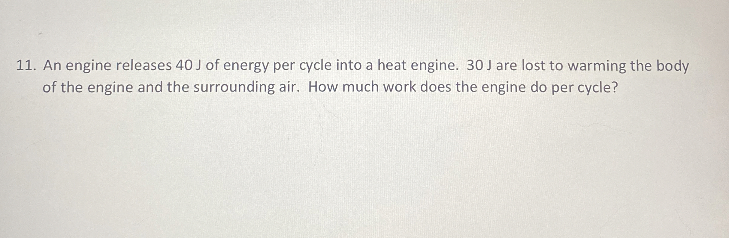 Solved An engine releases 40J ﻿of energy per cycle into a | Chegg.com