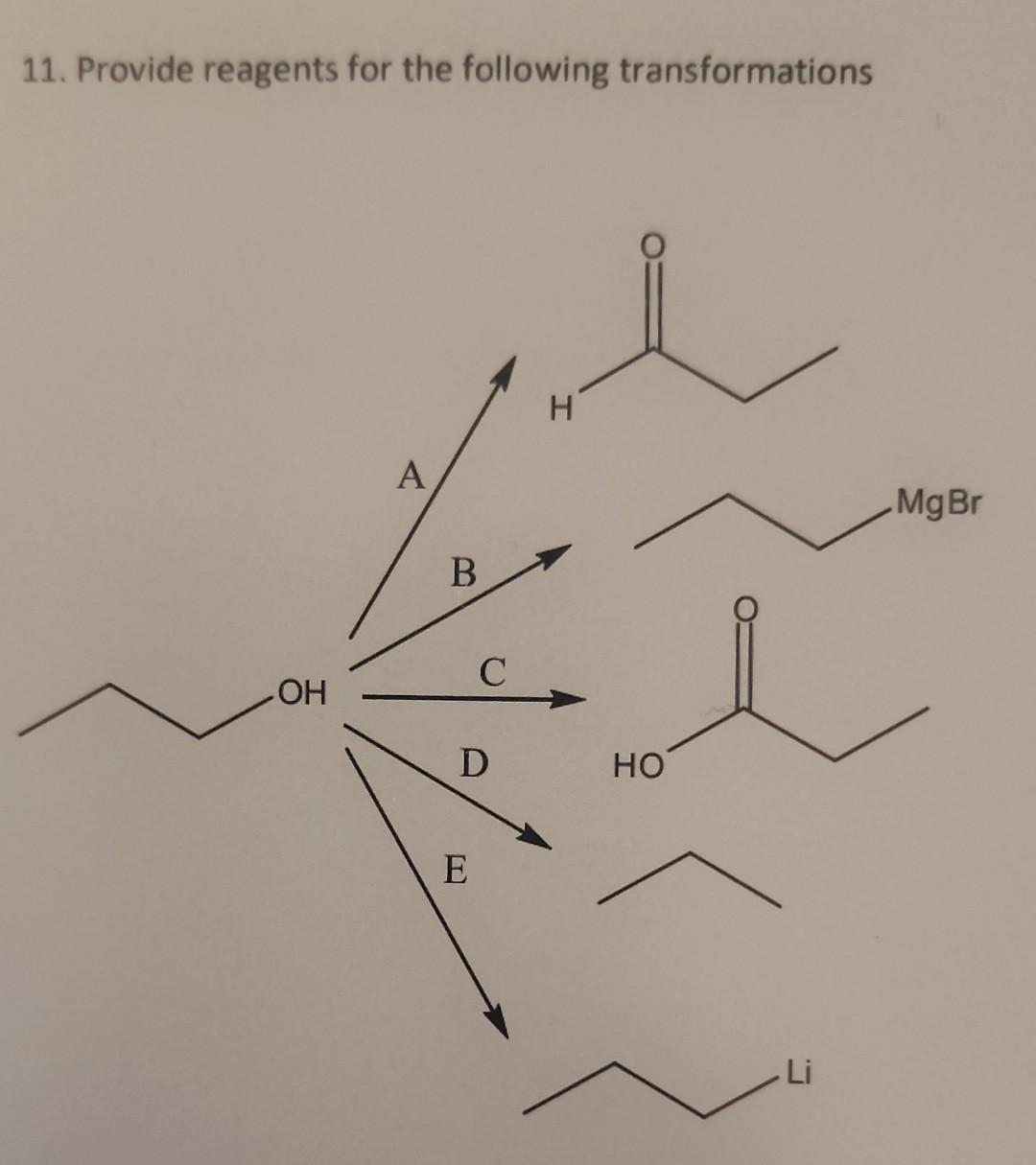 Solved 11. Provide reagents for the following | Chegg.com