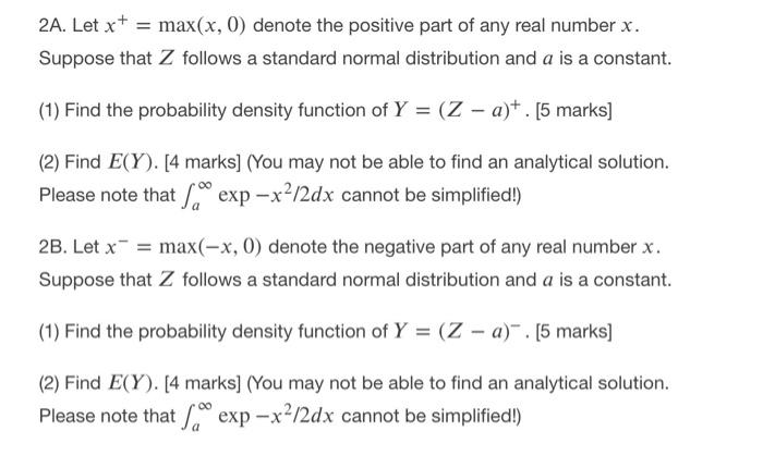 Solved 2A. Let x+ = max(x, 0) denote the positive part of | Chegg.com