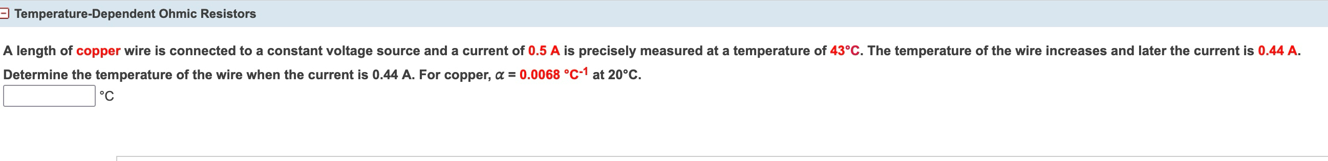Solved Temperature-Dependent Ohmic Resistors Determine the | Chegg.com