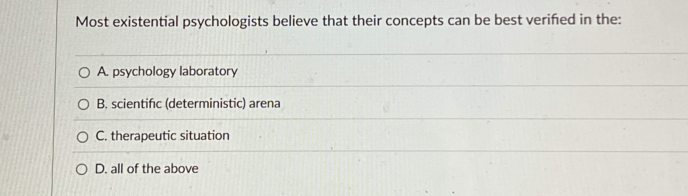 Solved Most existential psychologists believe that their | Chegg.com