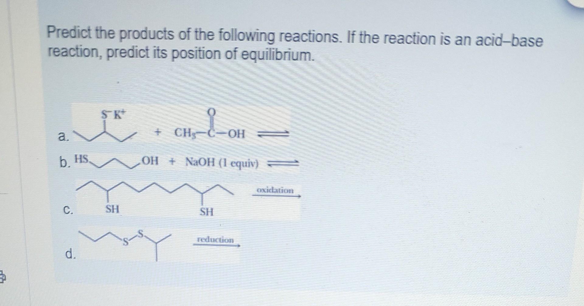 Solved Predict the products of the following reactions. If | Chegg.com