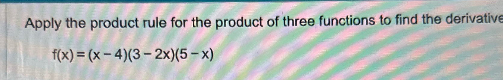 Solved Apply the product rule for the product of three | Chegg.com