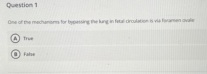 Solved One of the mechanisms for bypassing the lung in fetal | Chegg.com