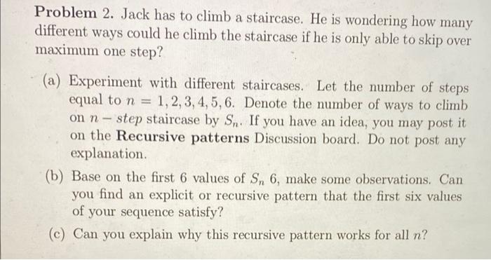 Solved Problem 2. Jack has to climb a staircase. He is | Chegg.com