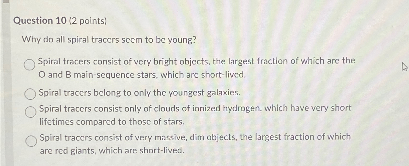 Solved Question 10 (2 ﻿points)Why do all spiral tracers seem | Chegg.com