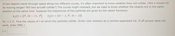 Solved If two objects travel through space along two | Chegg.com