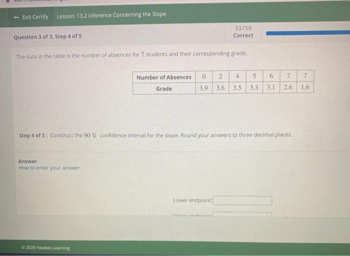 Solved - Exit Certify Lesson: 13.2 Inference Concerning the | Chegg.com