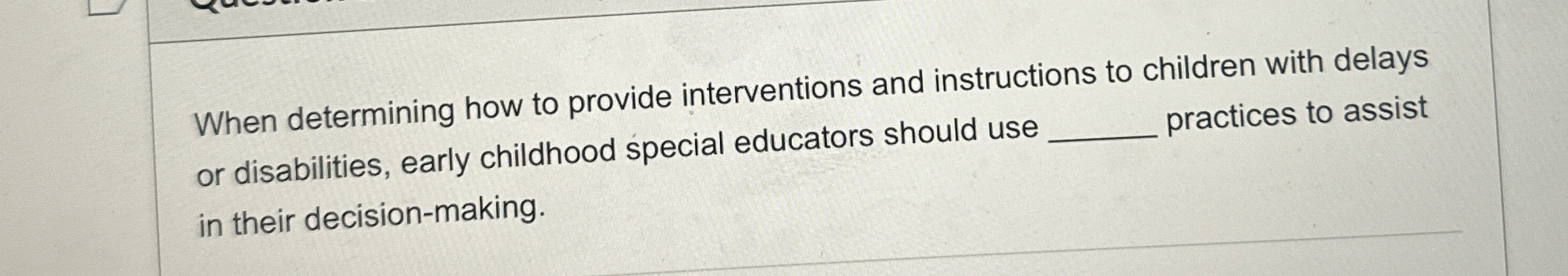 Solved When determining how to provide interventions and | Chegg.com