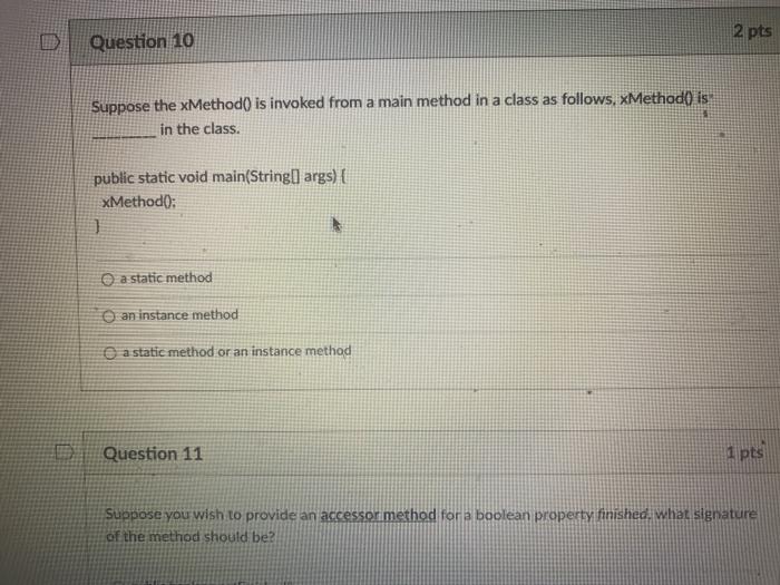 Solved 2 pts Question 10 Suppose the xMethod() is invoked | Chegg.com