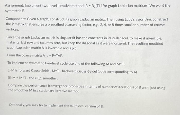 Solved Assignment: Implement two-level iterative method | Chegg.com