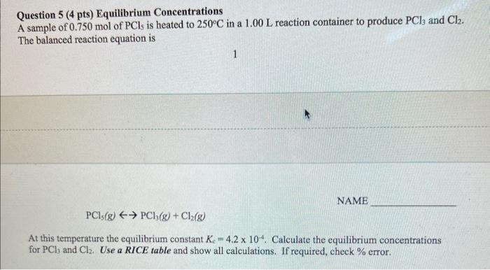 Solved Question 5 (4 pts) Equilibrium Concentrations A | Chegg.com