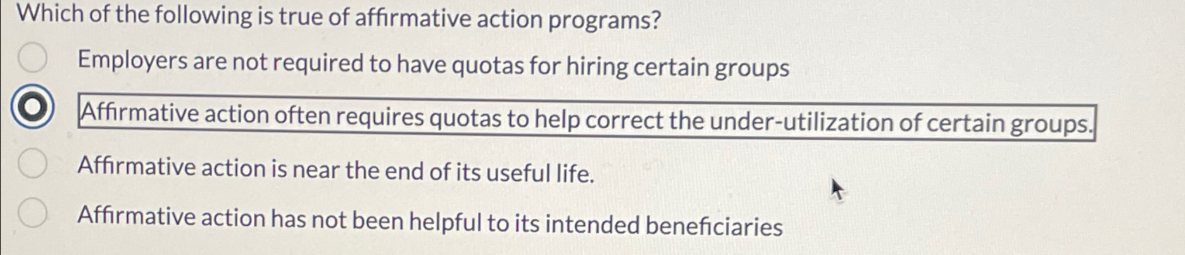 Solved Which of the following is true of affirmative action | Chegg.com