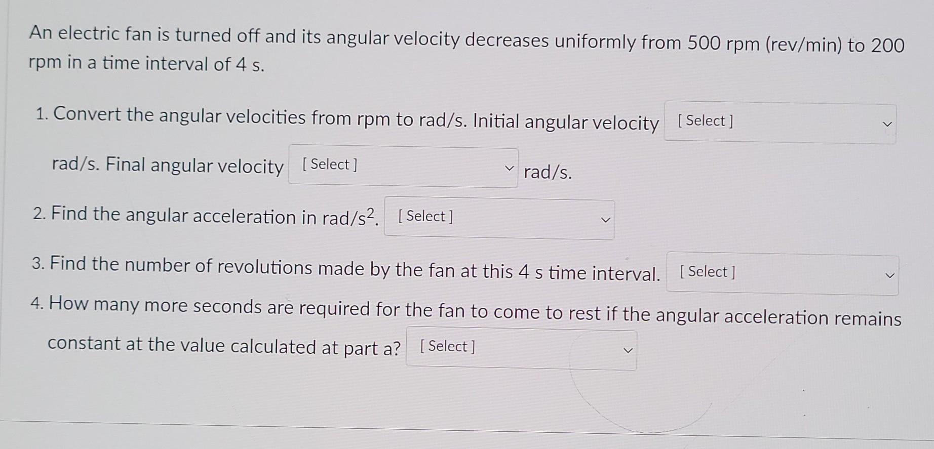 Solved An electric fan is turned off and its angular | Chegg.com