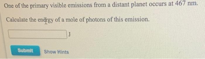 Solved One of the primary visible emissions from a distant | Chegg.com
