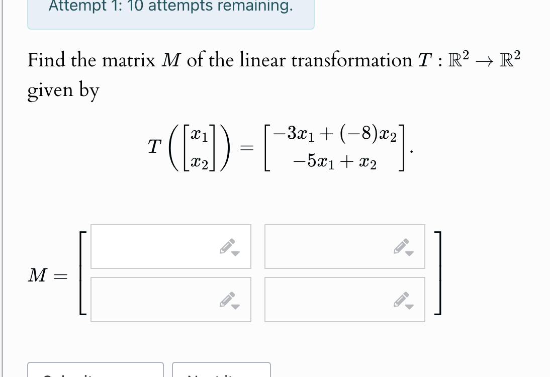 Solved Attempt 1: 10 ﻿attempts remaining.Find the matrix M | Chegg.com