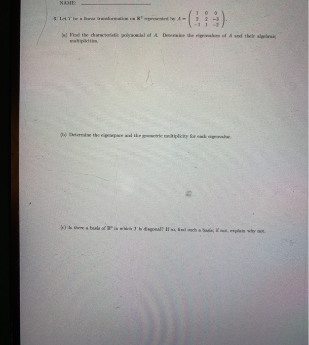 Solved Name 6 Let T Be A Linear Transformation On R